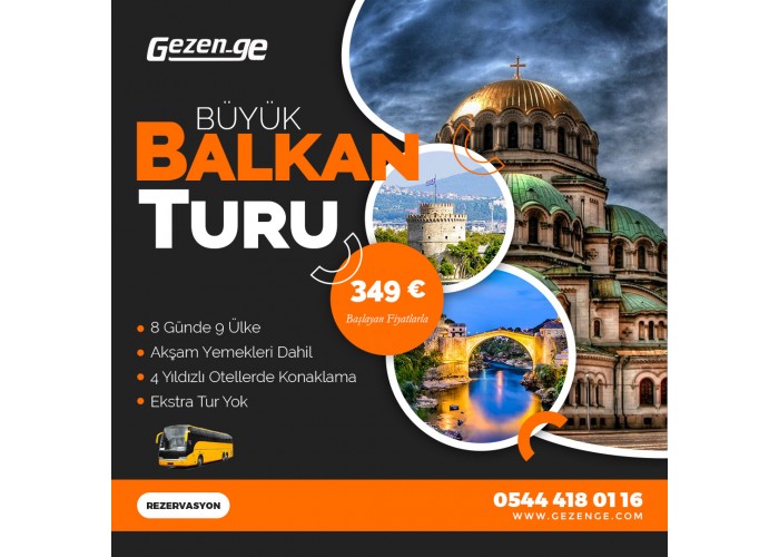 Büyük Balkan Turu - 8 Günde 9 Ülke